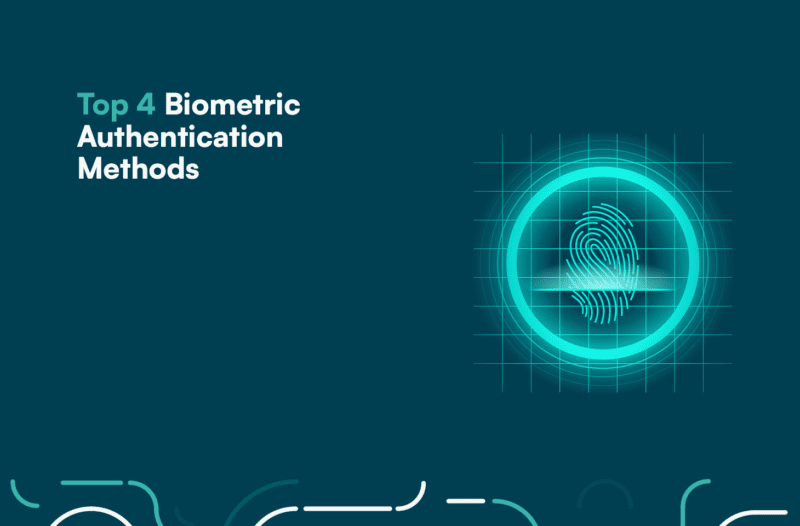 Secure Your Data: Top Biometric Authentication Methods