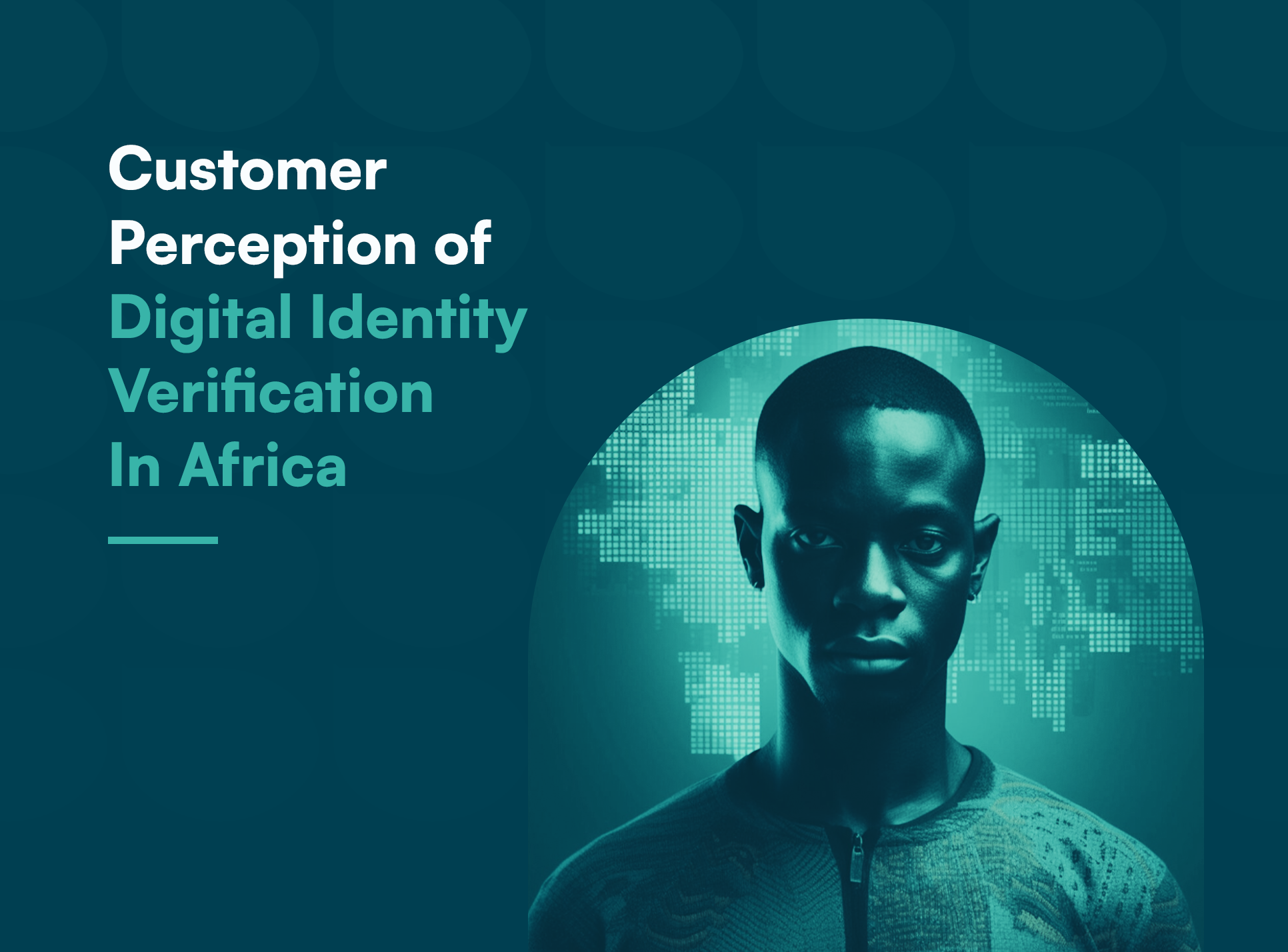 Customer Perception Of Digital Identity Verification In Africa Prembly