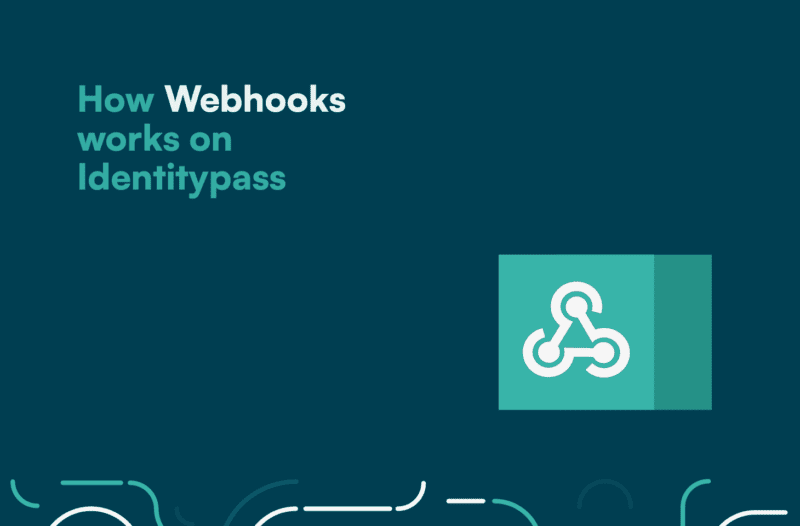 Understanding How Webhooks Work On Identitypass - Prembly