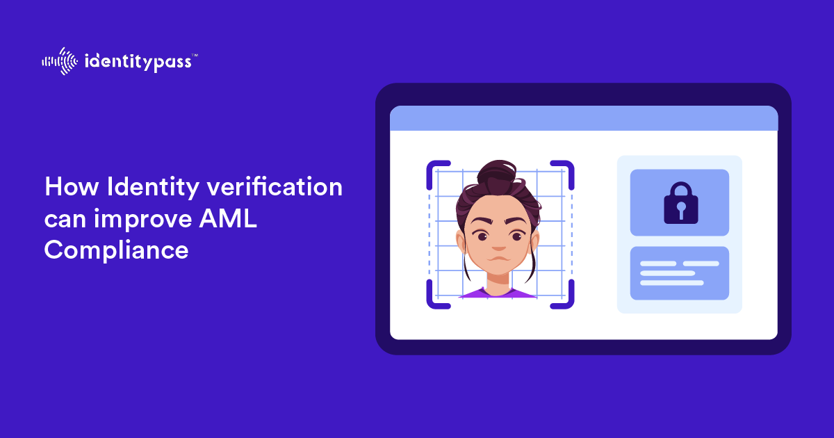 Using Identity Verification to Improve AML Compliance for African Businesses – Prembly