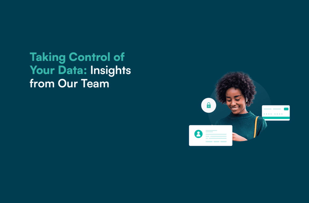 Taking Control of Your Data: Insights from Our Team - Prembly