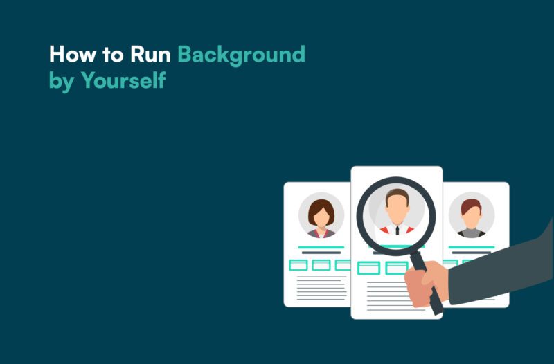 How to Run a Background Check by Yourself: A Complete Step-by-Step ...